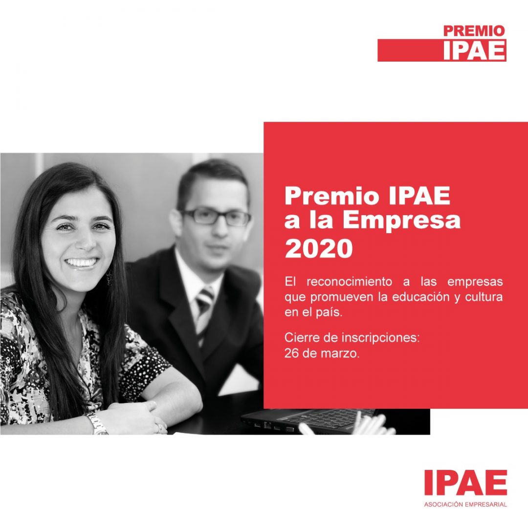 NOTA DE PRENSA - IPAE Asociación Empresarial lanza el Premio IPAE a la ...